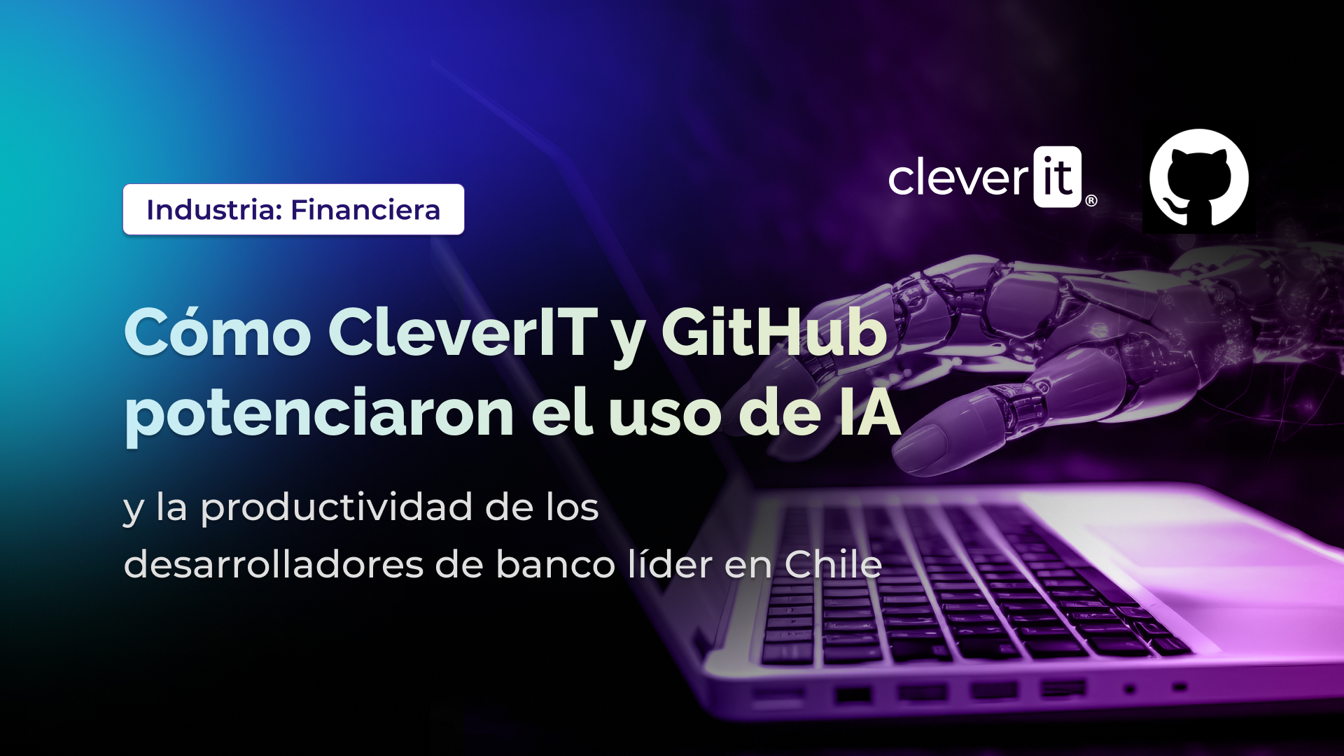 Cómo CleverIT y GitHub potenciaron el uso de IA y la productividad de los desarrolladores de ...